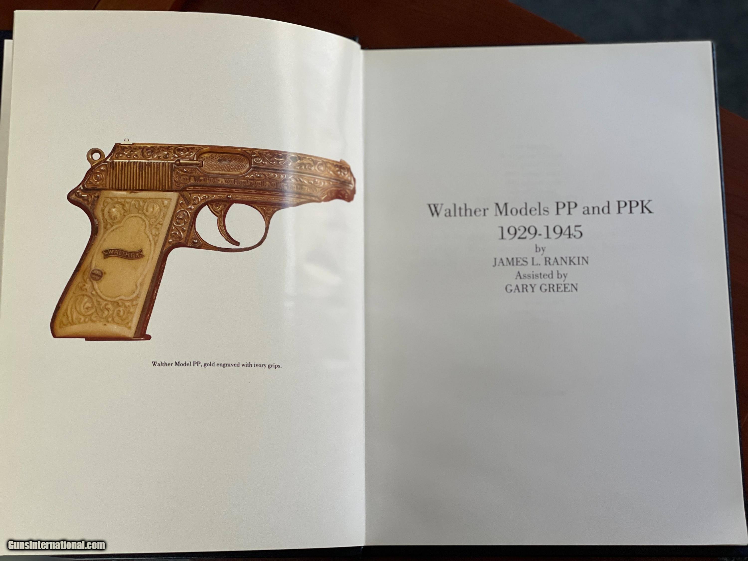 Walther Models PP and PPK 1929-1945 James L Rankin