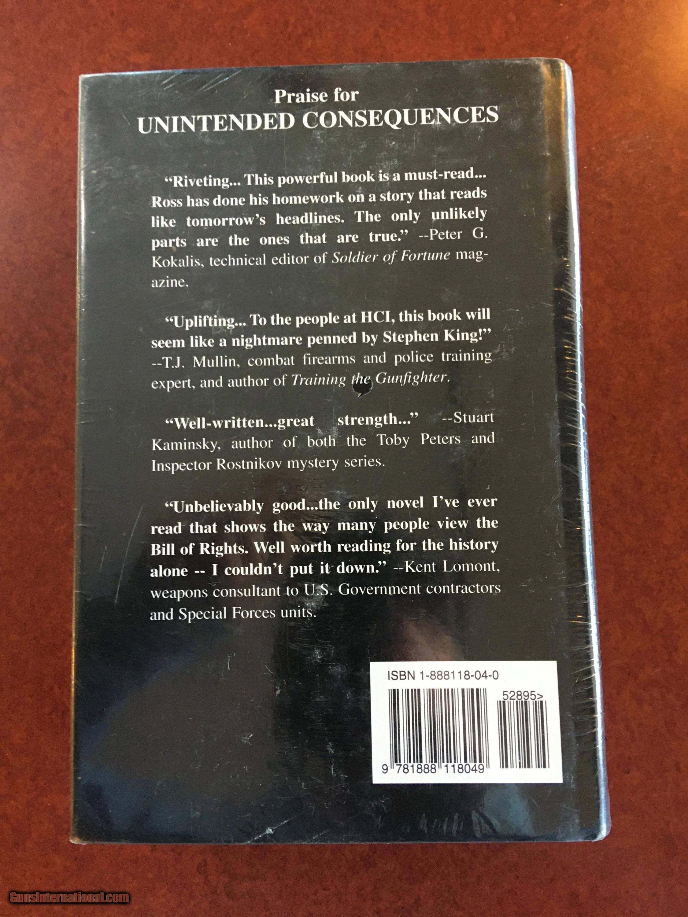 Unintended Consequences A Novel by John Ross