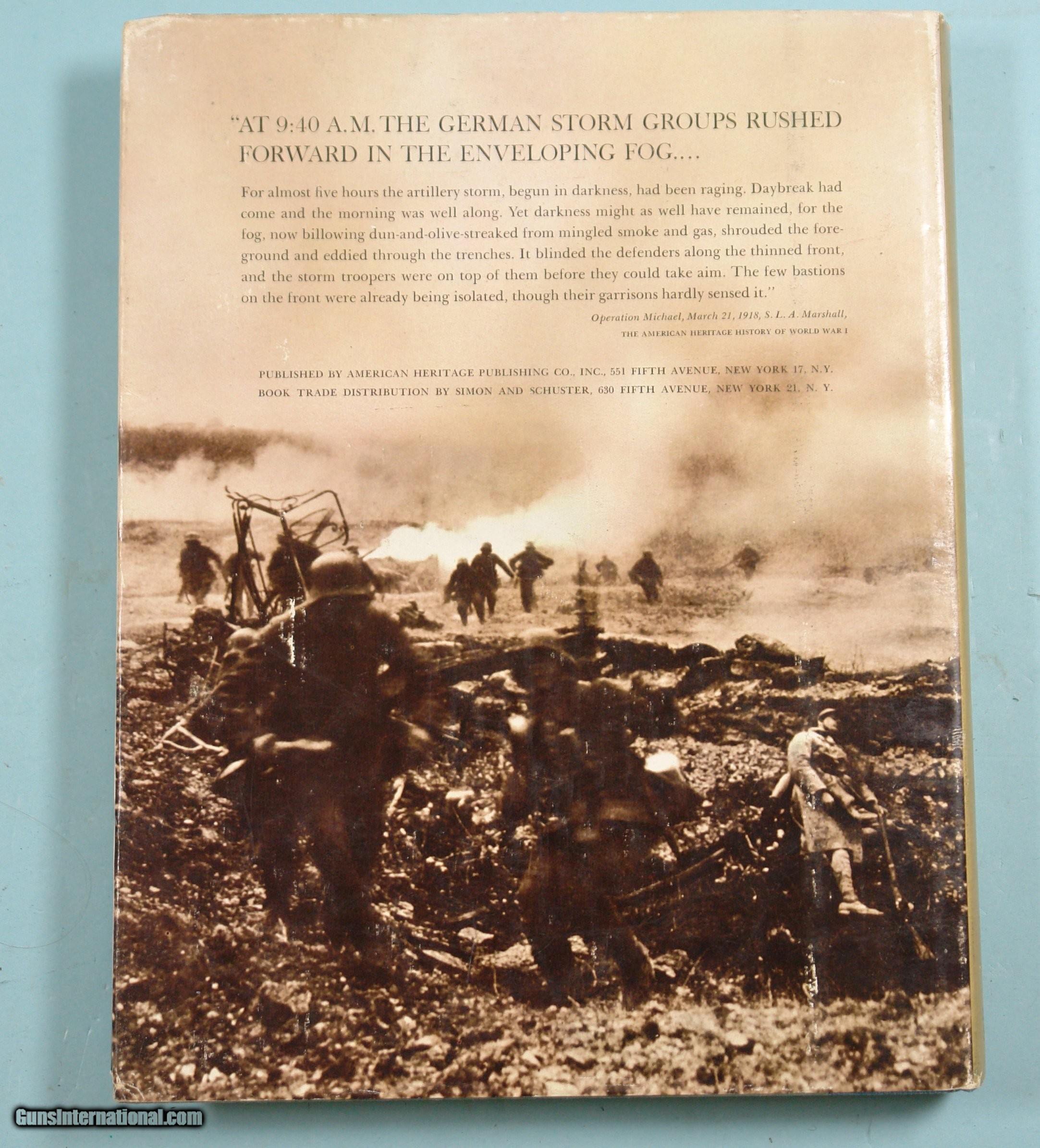 BOOK- THE AMERICAN HERITAGE HISTORY OF WORLD WAR 1 BY AMERICAN HERITAGE.